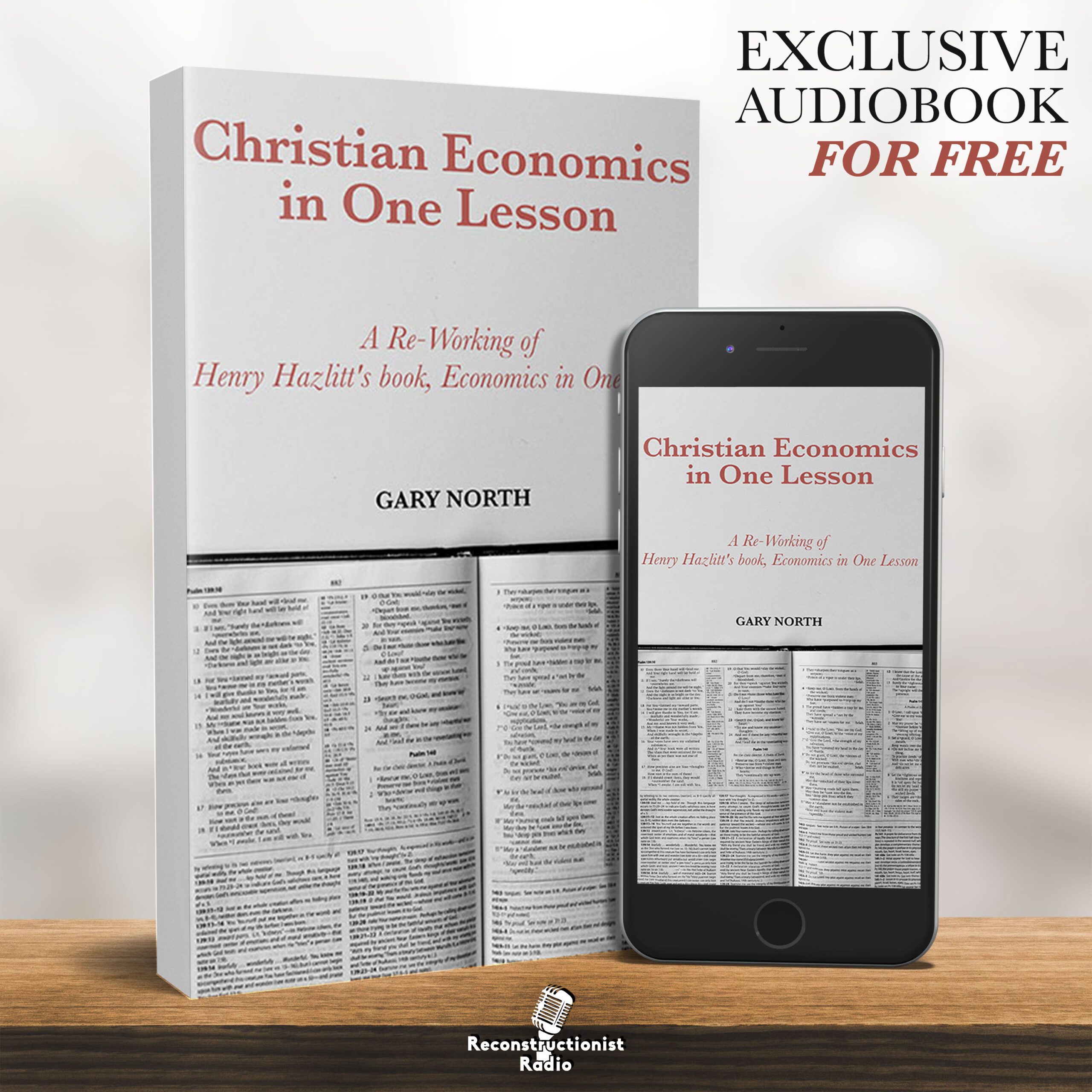 Christian Economics in One Lesson - Gary North | Reconstructionist Radio